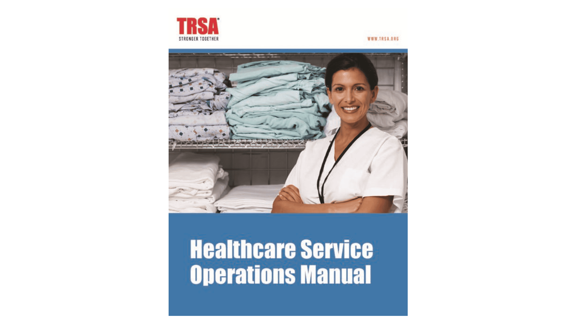 Healthcare Service Operations Manual – Textile Rental Services Association